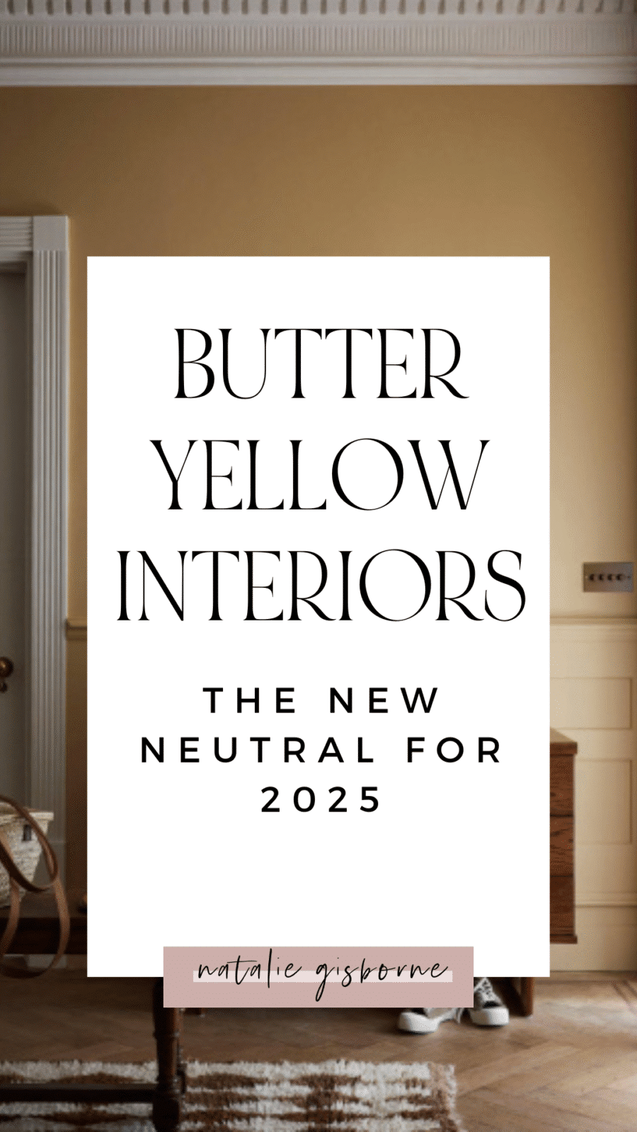 Embrace Butter Yellow Interiors - 4 Ways Nail The Look Today
